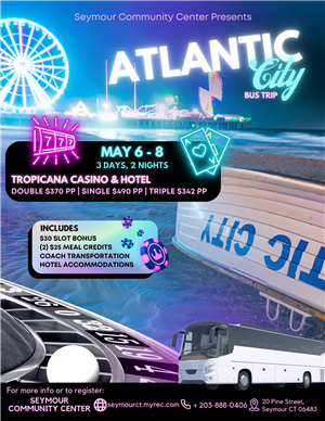 Seymour Community Center: Atlantic City Bus Trip - Tropicana